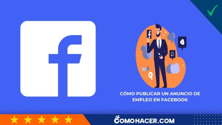 ¿Cómo publicar un anuncio de empleo en Facebook? - Busca empleados | Cómo hacer