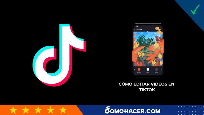 ¿Cómo editar videos en TikTok? - Aprende a editar tus videos en TikTok | Cómo hacer