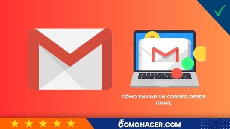 ¿Cómo enviar un correo desde Gmail? - Descubre la forma correcta de ...