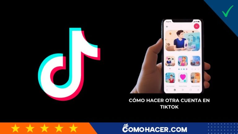¿Cómo hacer otra cuenta en TikTok? - Aprende a crear otra cuenta en TikTok | Cómo hacer