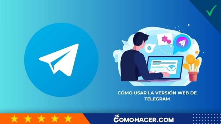 ¿Cómo usar la versión web de Telegram? - Aprende a usar Telegram Web ...